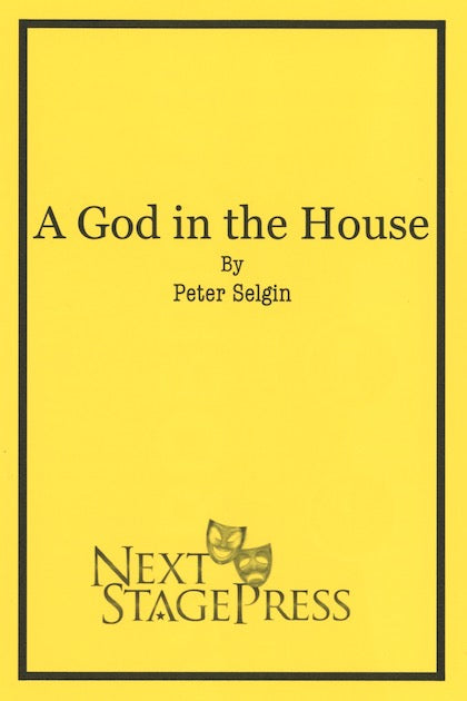 GOD IN THE HOUSE by Peter Selgin - Digital Version – Next Stage Press
