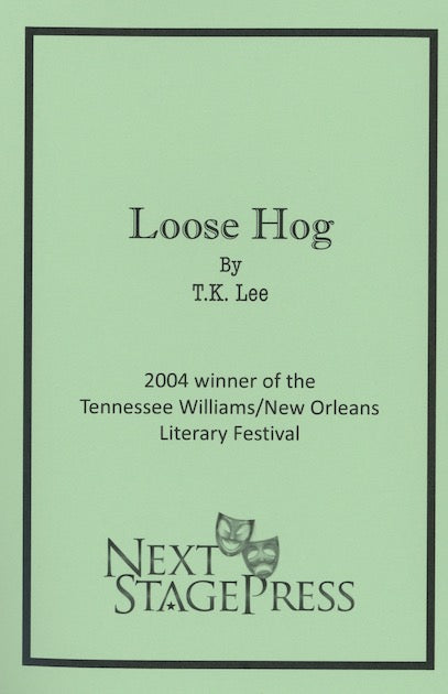 LOOSE HOG by T.K. Lee - Digital Version – Next Stage Press
